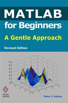 MATLAB For Beginners A Gentle Approach Revised Edition Ebook EPub