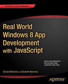 Real World Windows 8 App Development With Javascript Poche Edward