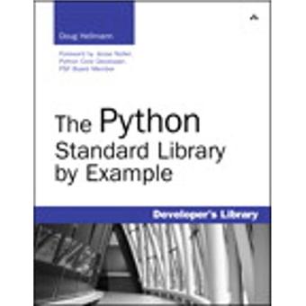 The Python Standard Library By Example Poche Doug Hellmann Achat