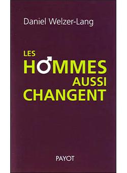 Hommes Aussi Changent Les Que Pensent Les Hommes Des Femmes Et Du
