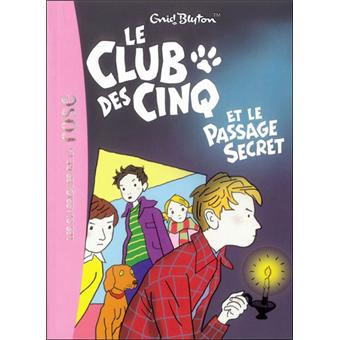 Le Club Des Cinq Le Club Des Cinq Et Le Passage Secret Enid Blyton