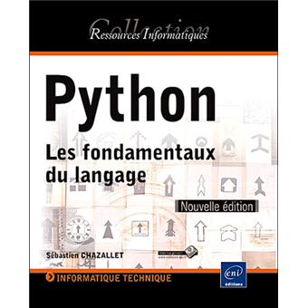 Python les fondamentaux du langage broché Sébastien Chazallet