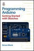 Programming Arduino Getting Started With Sketches Poche Simon Monk