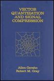 Vector quantization and signal compression relié Allen Gersho