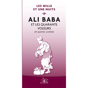 Ali Baba et les quarante voleurs Les mille et une nuits broché