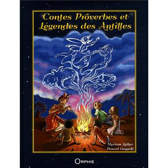 Contes proverbes et légendes des Antilles relié Myriam Lother