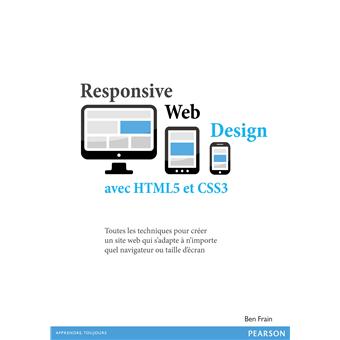 Responsive web design avec HTML5 et CSS3 relié Ben Frain Achat