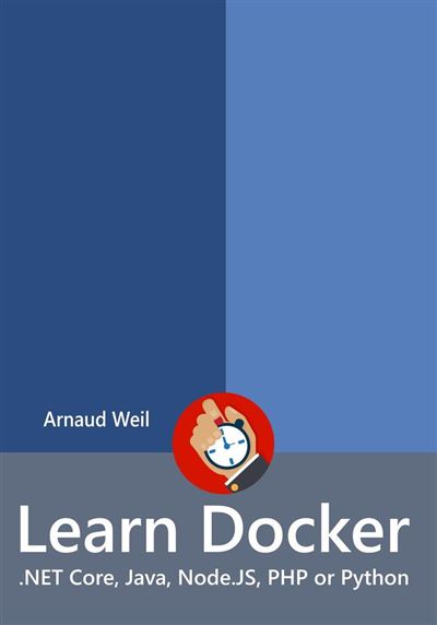Learn Docker NET Core Java Node JS PHP Or Python Learn Collection