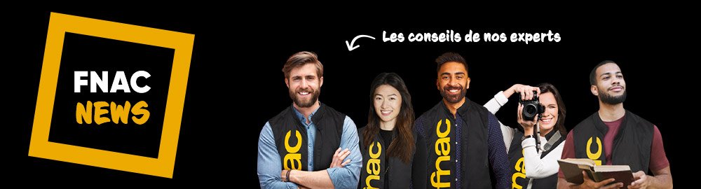 Fnac news | fnac Suisse