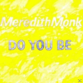 Do You Be - Meredith Monk - Vinyle album - Achat & prix | fnac