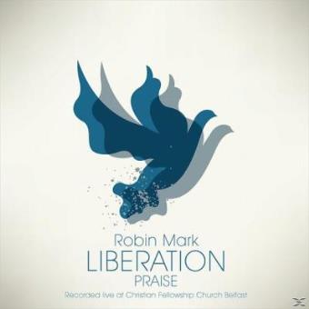 LIBERATION PRAISE - Robin Mark - CD album - Achat & prix | fnac