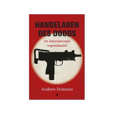 The Shadow World - de internationale wapenhandel - Handelaren des doods ...