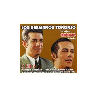 LOS MEJORES FANDANGOS DE HUELVA/2CD - Los Hermanos Toronjo - CD album ...