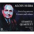 Alois Hába: Streichquartette Gesamtaufnahme - Stamitz Quartett - CD ...