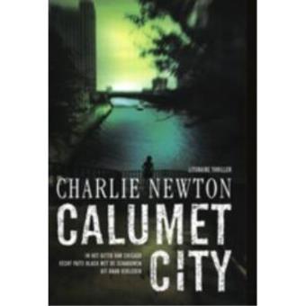 Calumet City - broché - C. Newton - Achat Livre | fnac