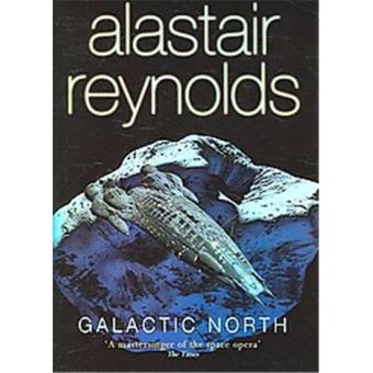 Galactic North - broché - Allie Reynolds, Auteur - Achat Livre | fnac