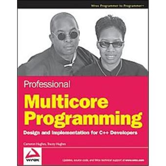 Professional Multicore Programming - broché - Auteur - Achat Livre | fnac