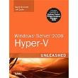 Windows Server 2008 Hyper-V Unleashed, Unleashed Series - broché - Rand Morimoto - Achat Livre ...