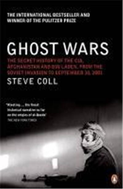 ghost wars: the secret history of the cia, afghanistan and bin laden ...