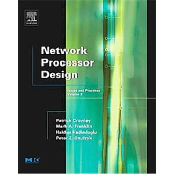 Network Processor Design, The Morgan Kaufmann Series in Computer ...