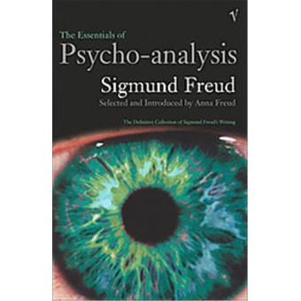 The Essentials of Psycho-Analysis - broché - Sigmund Freud - Achat ...