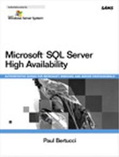 Microsoft SQL Server High Availability, Microsoft Windows Server System ...