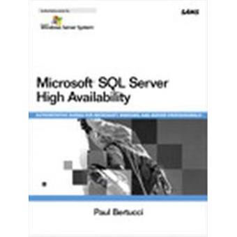 Microsoft SQL Server High Availability, Microsoft Windows Server System ...