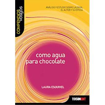 Como agua para chocolate/ Like Water for Chocolate, Compendios Vosgos ...
