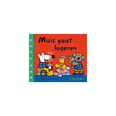 Hoe is dat?-boek - Muis gaat logeren - Lucy Cousins - cartonné - Achat ...