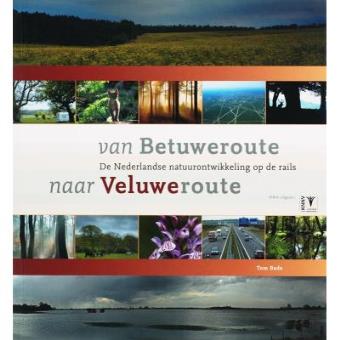 Van Betuweroute naar Veluweroute - broché - Tom Bade - Achat Livre | fnac