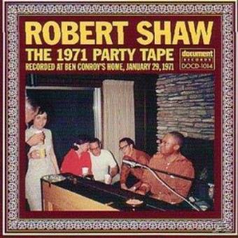 Robert Shaw 1971 Party Tape - Robert Shaw - CD album - Achat & prix | fnac