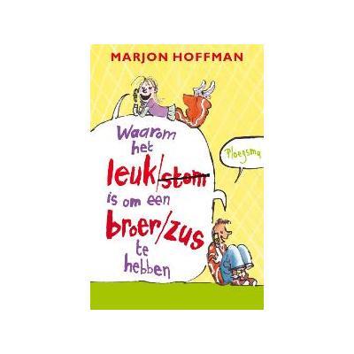 Ploegsma kinder- & jeugdboeken - Waarom het leuk/stom is om een broer ...