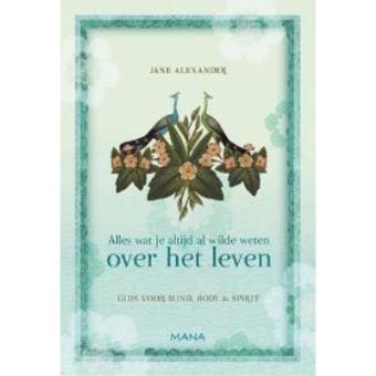Alles wat je altijd al wilde weten over het leven - broché - J ...