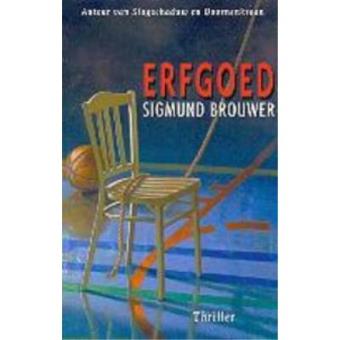 ERFGOED - broché - Sigmund Brouwer - Achat Livre | fnac