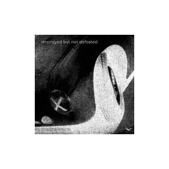 DESTROYED BUT NOT DEFEATED - Destroyed But Not Defeated - CD album ...