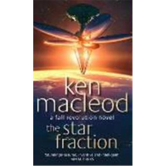FULL REVOLUTION - Star Fraction - Ken MacLeod - broché - Achat Livre ou ...