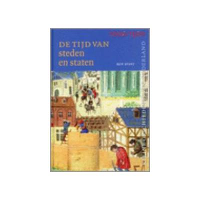 De Tijd Van Steden En Staten, Kleine Geschiedenis Van Nederland Tome 4 ...