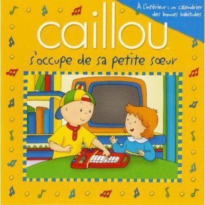 Caillou s'occupe de sa petite soeur + affiche - broché - Marion Johnson ...