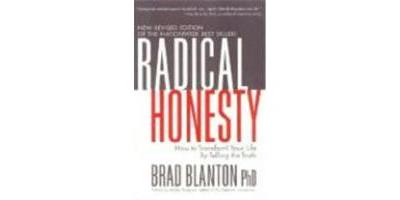 Radical Honesty, the New Revised Edition: How to Transform Your Life by ...