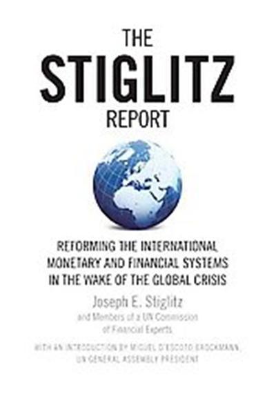 The Stiglitz Report - broché - Joseph Stiglitz - Achat Livre ou ebook ...
