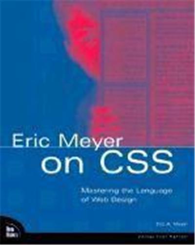 Eric Meyer On Css Broché Edmond Meyer Auteur Achat Livre Fnac 