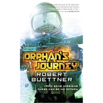 Orphan's Journey - broché - Robert Buettner - Achat Livre | fnac