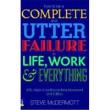 How to be a Complete and Utter Failure in Life, Work and Eve - broché - Steve, Mcdermott - Achat ...