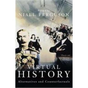 Virtual History - broché - N. Ferguson - Achat Livre | fnac