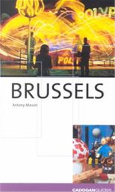 CADOGAN GUIDES - Cadogan Brussels - Cadogan Guides - Antony Mason ...