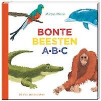 Bonte beesten ABC - cartonné - Marcus Pfister, Maria Van Donkelaar ...