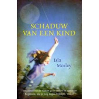 Schaduw van een kind - broché - Isla Morley, Ans Van Der Graaff - Achat ...