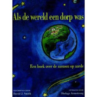 Als de wereld een dorp was - cartonné - Smith, D.j., Shelagh Armstrong ...