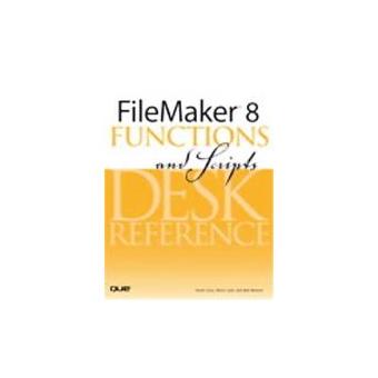 Filemaker 8 Functions And Scripts Desk Reference - broché - Scott Love, Steve Lane - Achat Livre ...