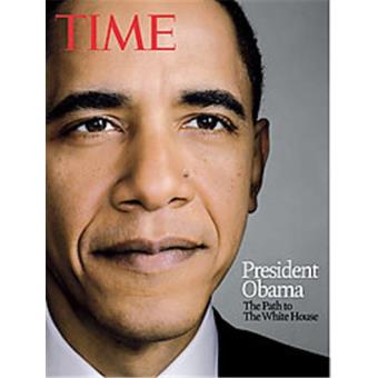 Time President Obama - broché - TIME Magazine - Achat Livre | fnac